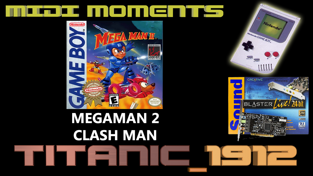 MIDI MOMENTS | MEGAMAN 2 CLASH MAN | TIITANIC1912 WEBSITE
